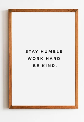 Efreshli | Stay humble work hard be kind